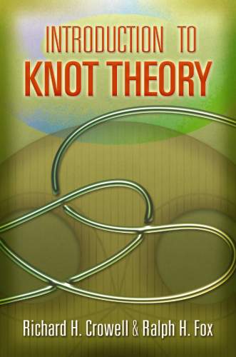 Interactive Introduction to Knot Theory - Dover Books Interactive Introduction to Knot Theory - Dover Books