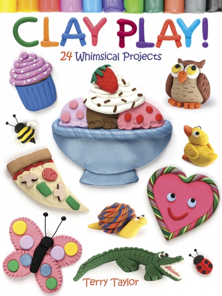 Clay Play! Whimsical Gardens - Dover Books