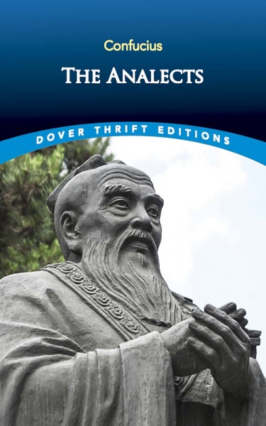 The Analects of Confucius, the Great Learning, Doctrine of the Mean ...