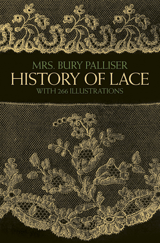 The History of Lace - Dover Books