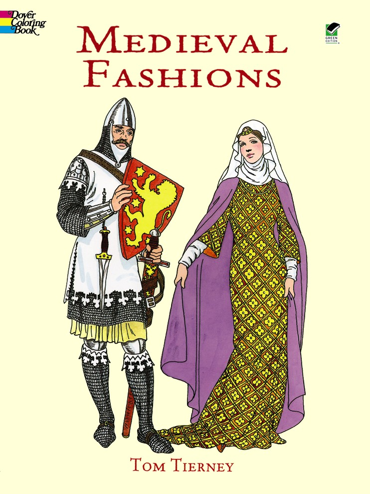 Medieval Fashions Coloring Book - Dover Books