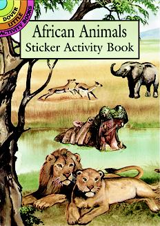 African Animals Sticker Activity Book - Dover Books