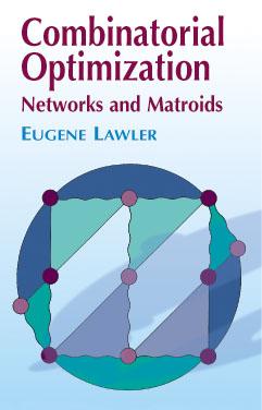Combinatorial Optimization: Networks and Matroids - Dover Books