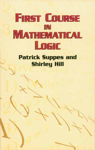 First Course in Mathematical Logic - Dover Books