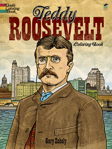 Teddy Roosevelt Coloring Book - Dover Books