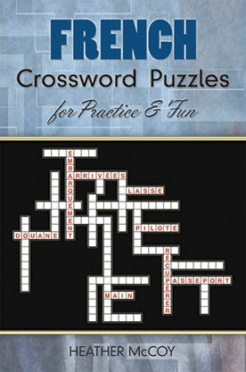 French Crossword Puzzles for Practice and Fun - Dover Books