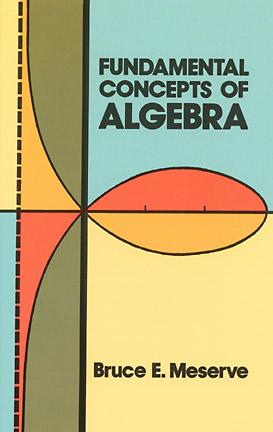 Fundamental Concepts of Algebra - Dover Books