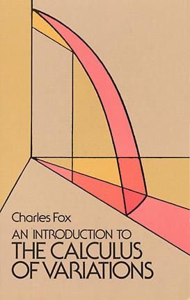 An Introduction to the Calculus of Variations - Dover Books