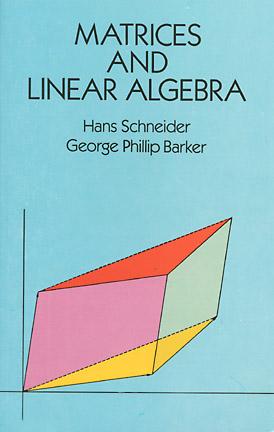 Matrices and Linear Algebra - Dover Books