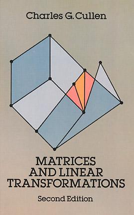 Matrices and Linear Transformations: Second Edition - Dover Books