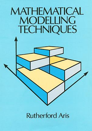 Mathematical Modelling Techniques - Dover Books