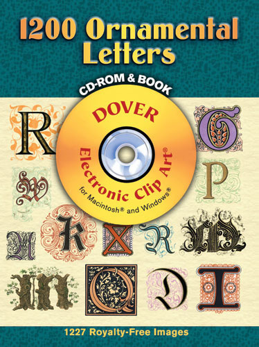 1200 Ornamental Letters CD ROM and Book - Dover Books