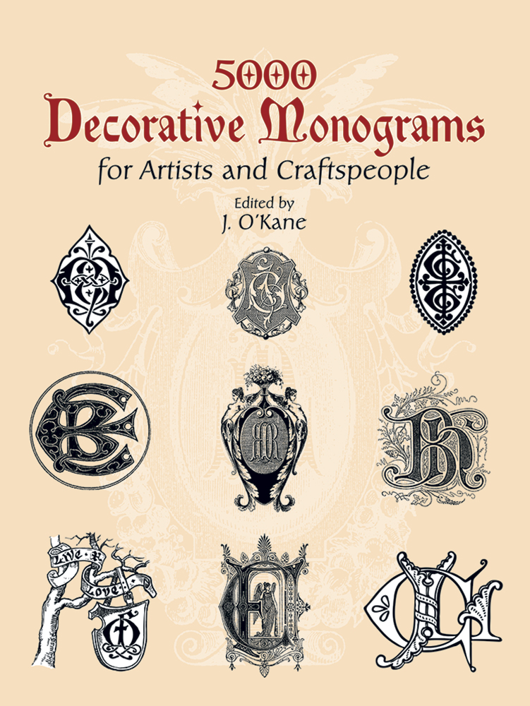 5000 Decorative Monograms For Artists and Craftspeople - Dover Books