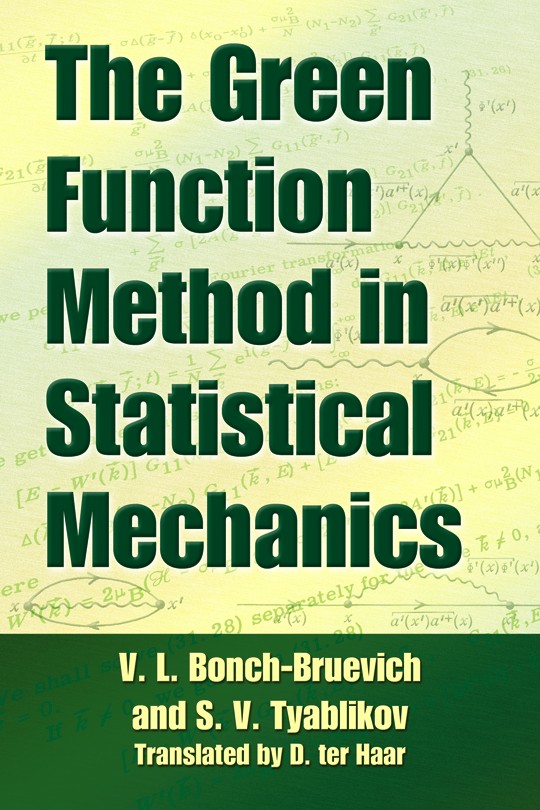 The Green Function Method in Statistical Mechanics - Dover Books