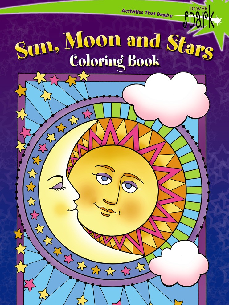 SPARK -- Sun, Moon and Stars Coloring Book - Dover Books