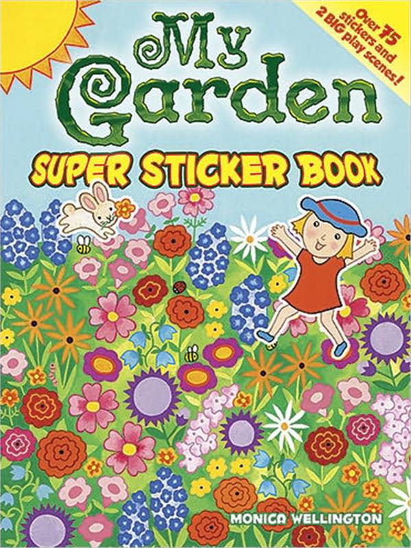 My Garden Super Sticker Book - Dover Books