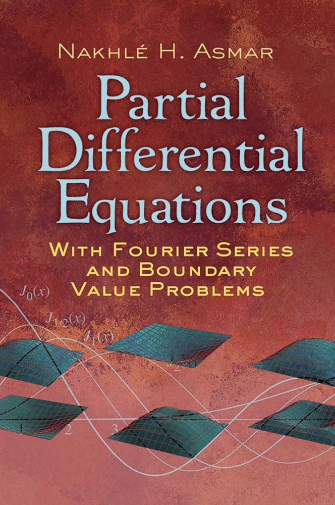 Partial Differential Equations with Fourier Series and Boundary Value ... Partial Differential Equations with Fourier Series and Boundary Value ...