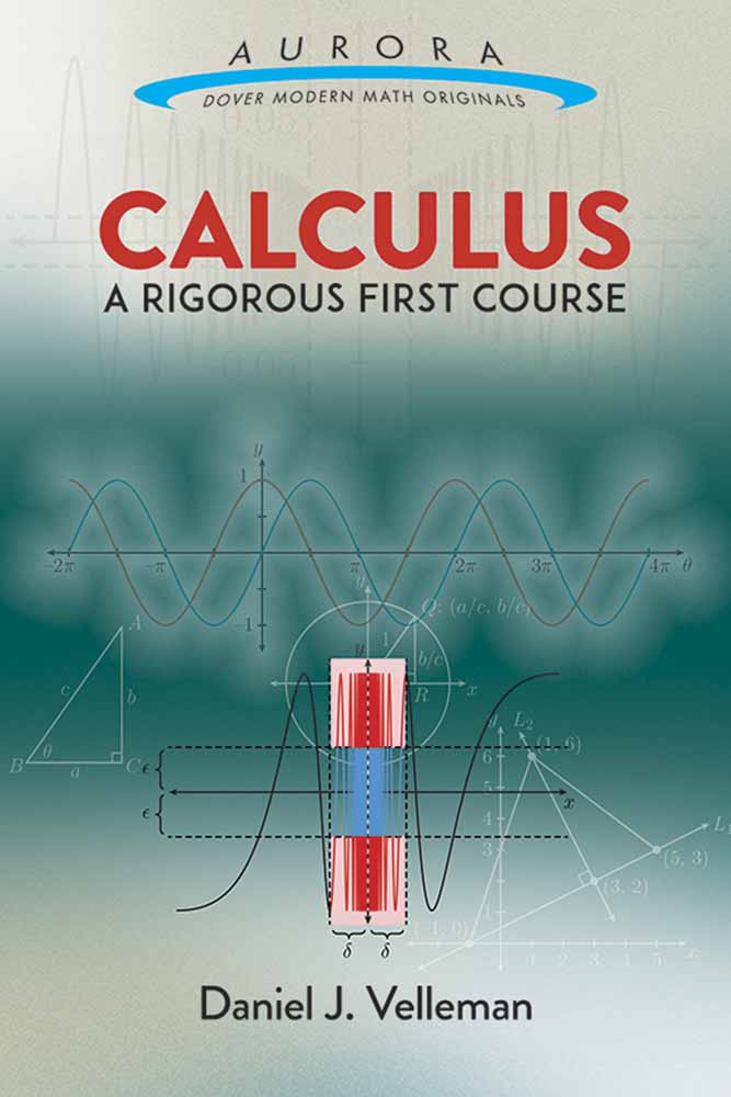 Calculus: A Rigorous First Course - Dover Books