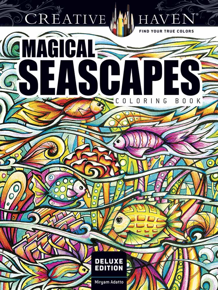 Creative Haven Deluxe Edition Magical SeaScapes Coloring Book - Dover Books