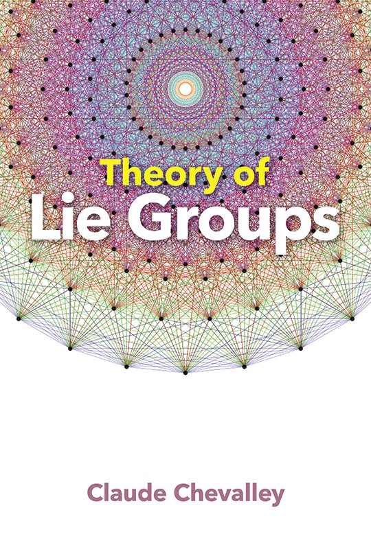 Theory Of Lie Groups Dover Books