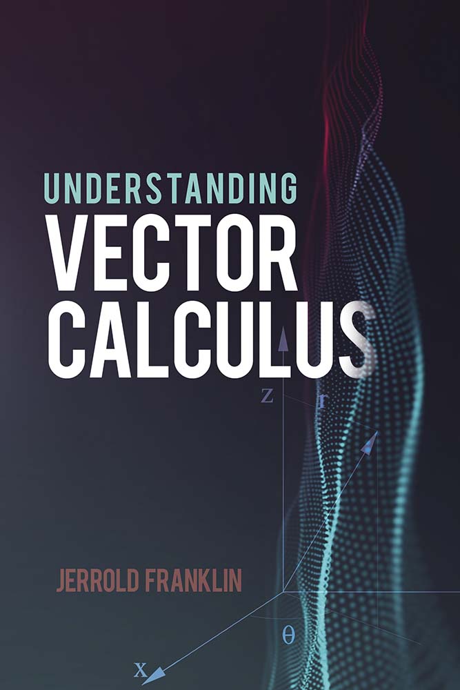 Understanding Vector Calculus - Dover Books