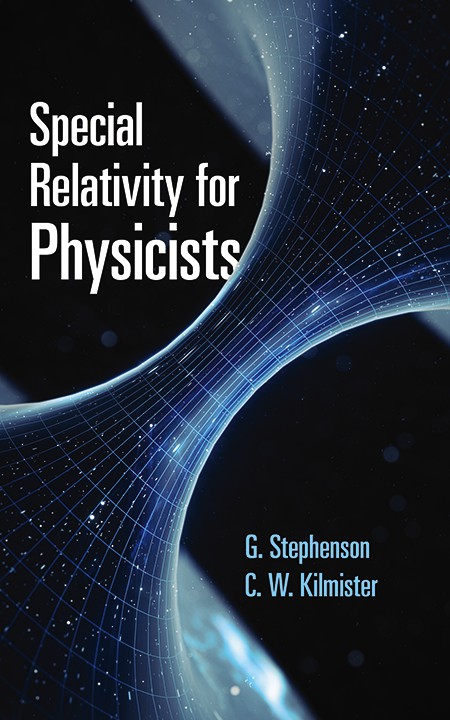 Special Relativity for Physicists - Dover Books