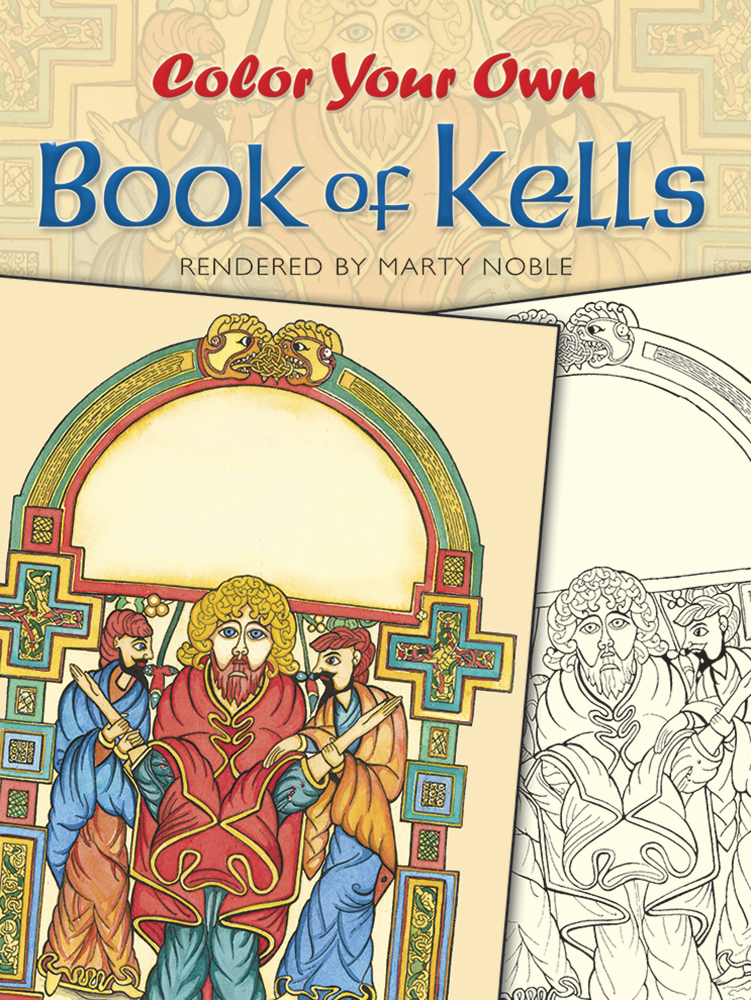 Color Your Own Book of Kells - Dover Books