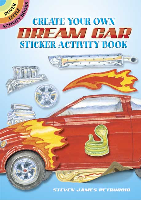 Create Your Own Dream Car Sticker Activity Book - Dover Books