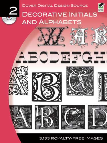 Dover Digital Design Source #2: Decorative Initials and Alphabets ...