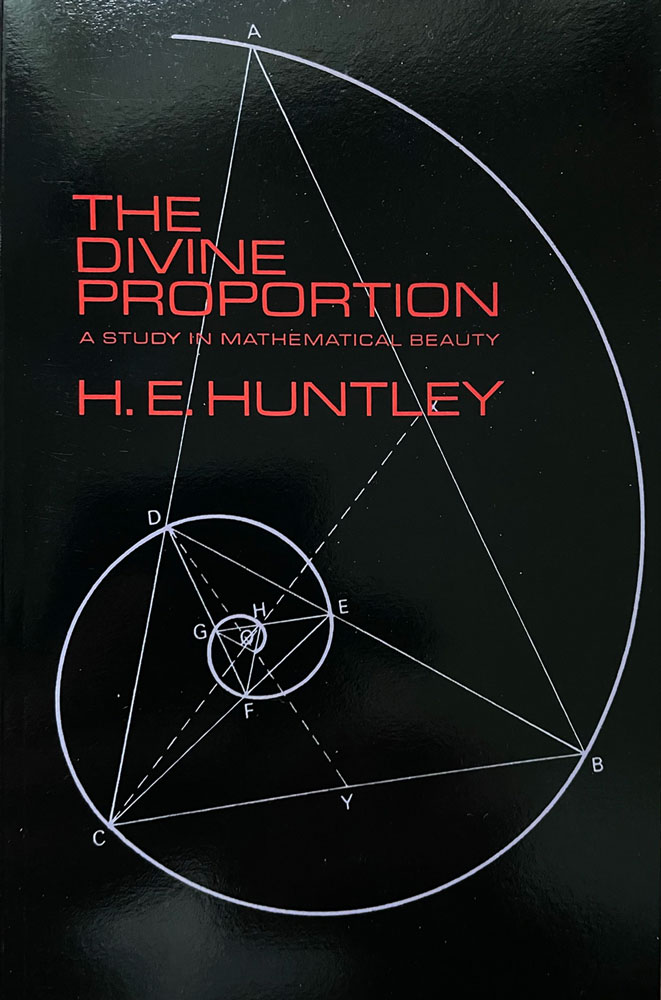 The Divine Proportion - A Study in Mathematical Beauty - Dover Books